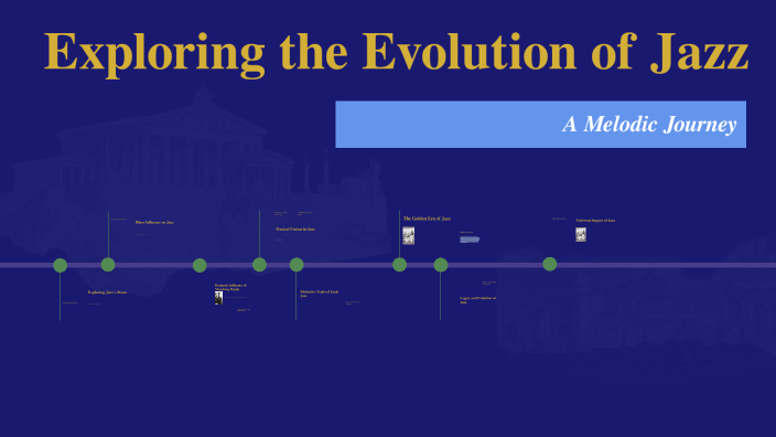 Exploring the Evolution of Jazz by Jessica Gould on Prezi