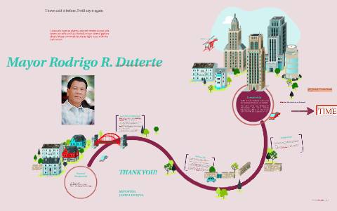 Mayor Rodrigo R. Duterte by Deauna Janela Fellizar on Prezi