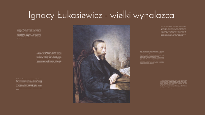 Ignacy Łukasiewicz - wielki wynalazca by F.9 Resovia on Prezi