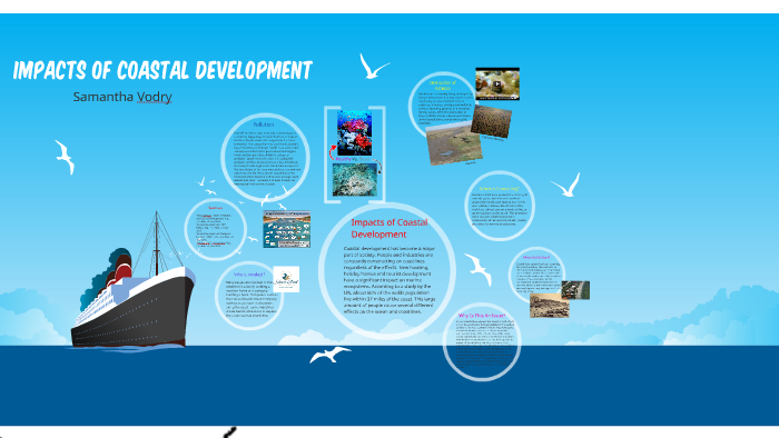 Impacts of coastal development by samantha vodry on Prezi