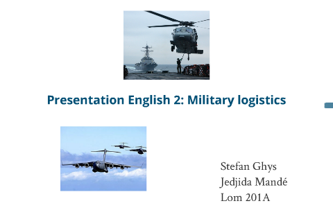Military logistics by Stefan Ghys on Prezi