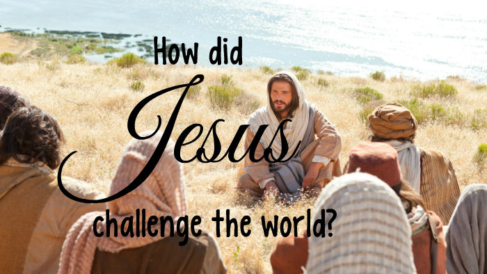 How did Jesus challenge the world? by Keisha Kersevani on Prezi