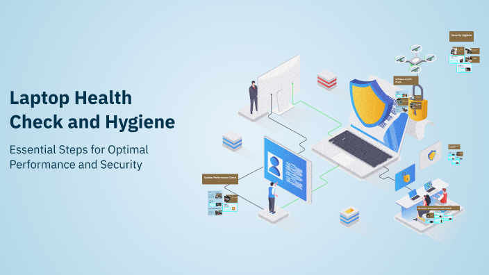 Laptop Health Check and Hygiene by Praveen p on Prezi
