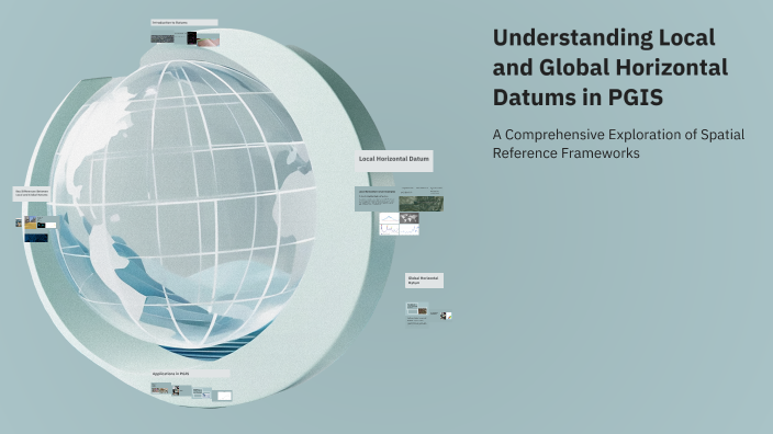 Understanding Local and Global Horizontal Datums in PGIS by Shubham ...
