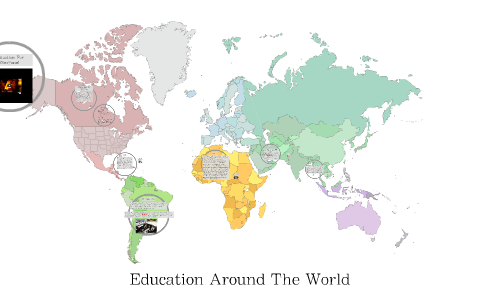 Education Around The World by Me Towe on Prezi