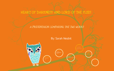 Lord of The Flies and Heart of Darkness by sarah nesbit on Prezi