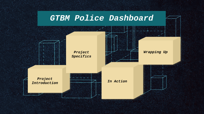 Police Dashboard by Sherwin Rahimi on Prezi