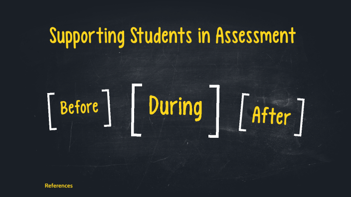 Supporting Students in Assessment by Sarah Dahlen on Prezi