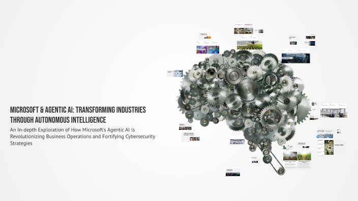 Microsoft & Agentic AI: Transforming Industries Through Autonomous ...