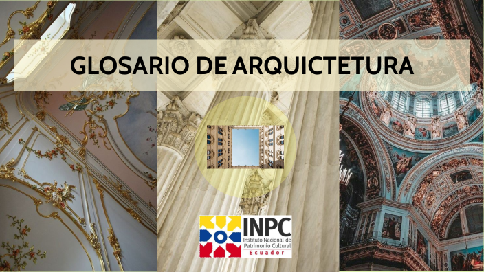 Glosario de arquitectura by Madeleine Rocio Rivera Desiderio on Prezi
