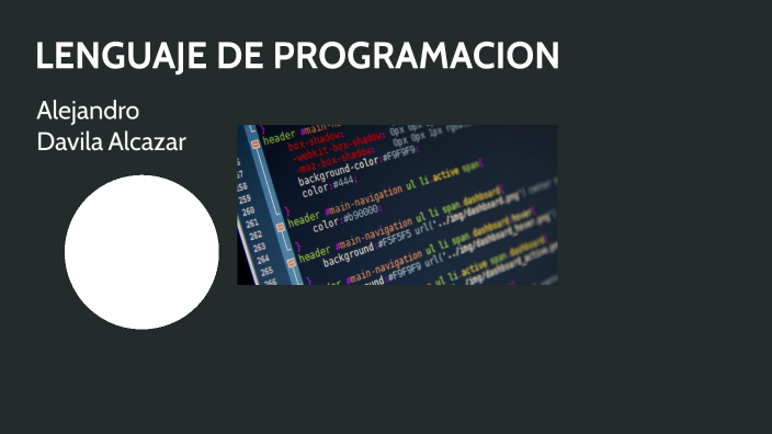 Lenguaje programacion by ALEJANDRO DAVILA ALCAZAR on Prezi