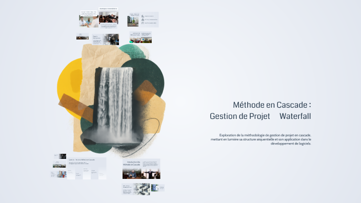 Méthode en Cascade : Gestion de Projet Waterfall by Jesser SLIMI on Prezi