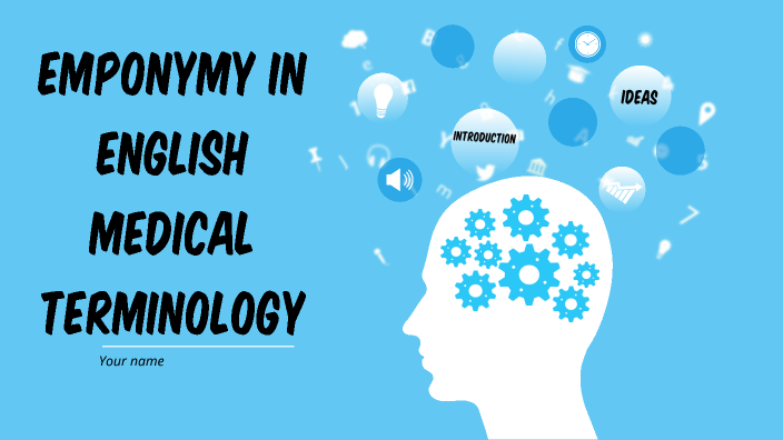 Eponymy in English medical Terminology by Sonya Naumkina on Prezi