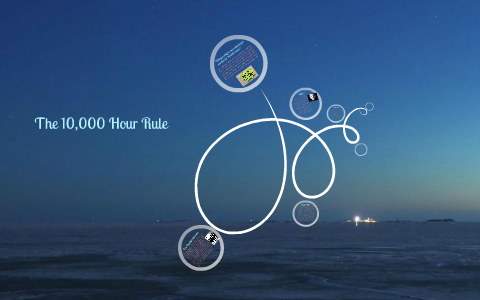 The 10,000 Hour Rule by kevin hoxha on Prezi