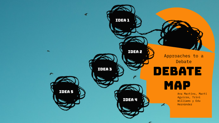 Debate Map by Eduardo Hernández on Prezi