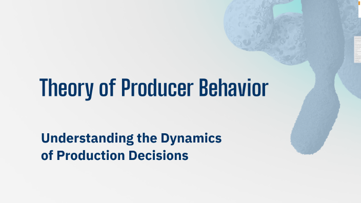 Theory of Producer Behavior by Marcellino . on Prezi