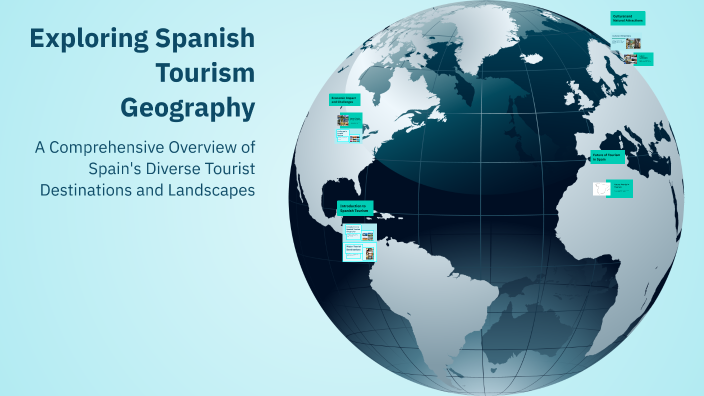 Exploring Spanish Tourism Geography by Negar Aghaei on Prezi