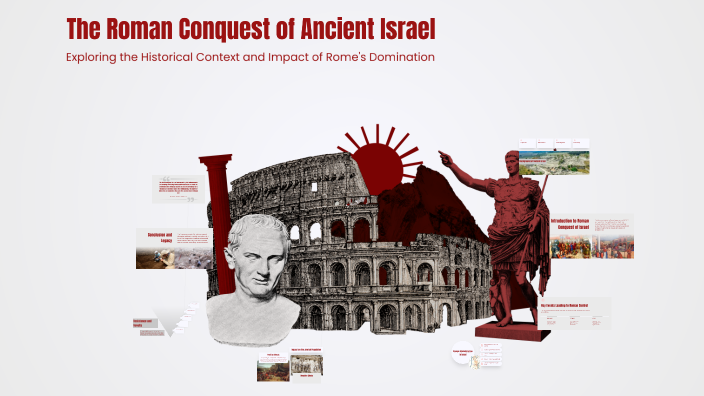 The Roman Conquest of Ancient Israel by airyana bays on Prezi