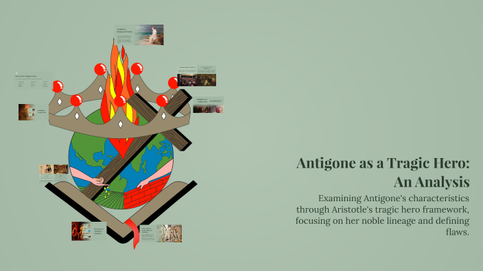 Antigone as a Tragic Hero: An Analysis by Jonah Plumlee on Prezi