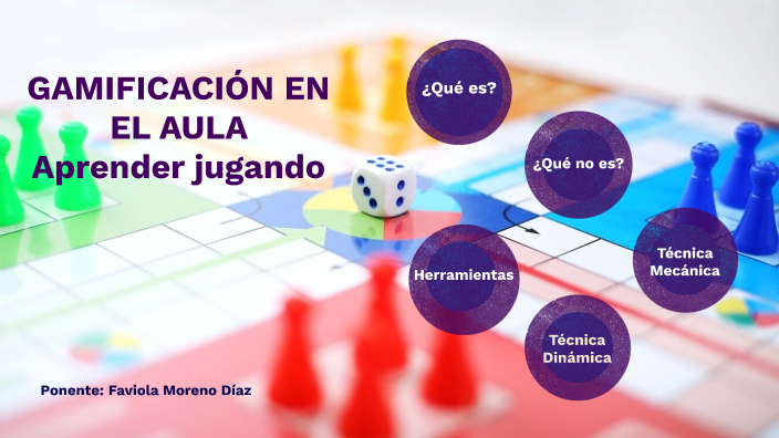 Gamificación en el Aula by Faviola Moreno on Prezi