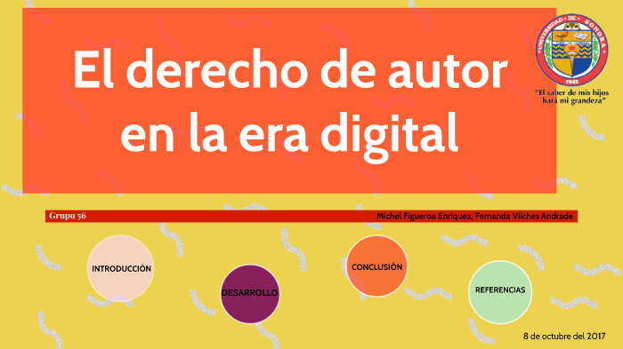 El derecho de autor en la era digital by Fernanda Vilches on Prezi