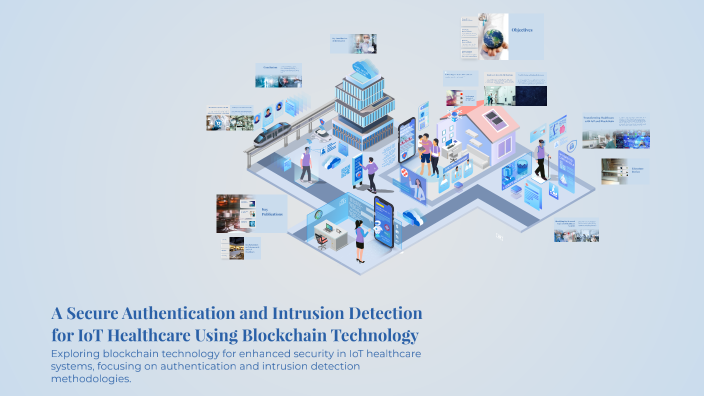 A Secure Authentication and Intrusion Detection for IoT Healthcare ...