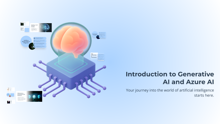 Introduction to Generative AI and Azure AI by Sipu Kumar on Prezi