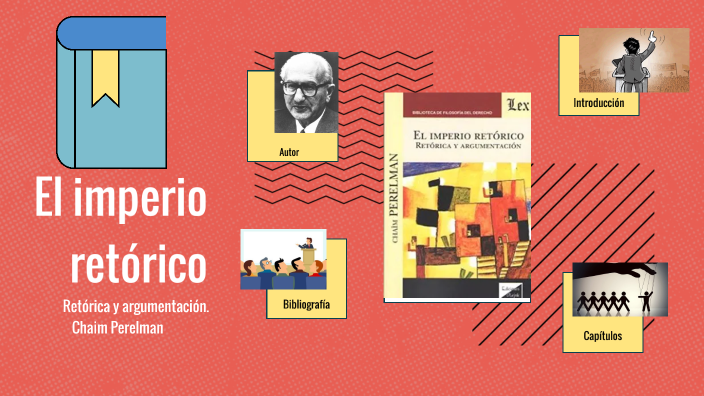 El imperio retórico by Diana Marcela Leal Camacho on Prezi