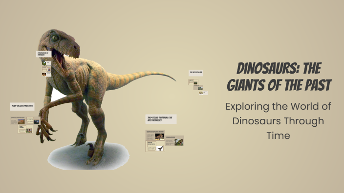 Dinosaurs: The Giants of the Past by Sherzod's Blog on Prezi