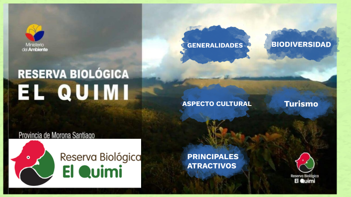 RESERVA BIOLOGICA EL QUIMI by Anngy Tejena on Prezi