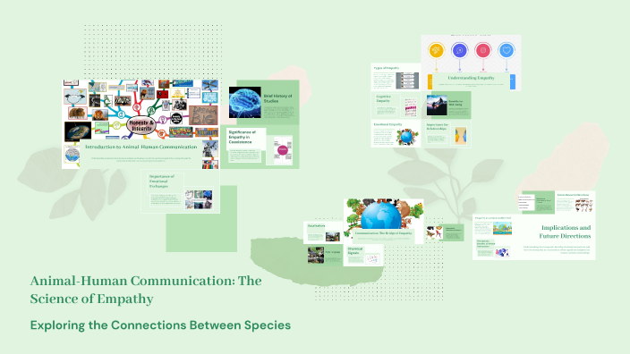 Animal-Human Communication: The Science of Empathy by Margi Patel on Prezi