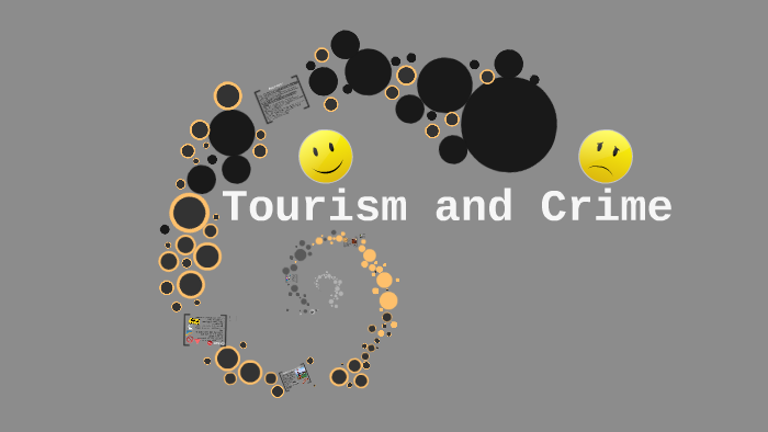 Tourism and Crime by Kristina Knisenko on Prezi