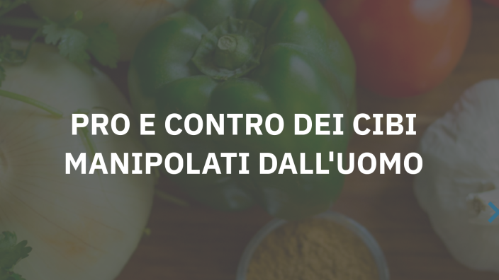 Pros and Cons of Processed Foods by Iolanda Lombardi on Prezi