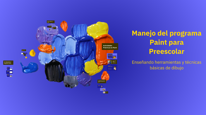 Manejo del programa Paint para Preescolar by andrew dj Deejay on Prezi