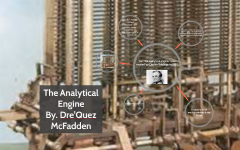 The Analytical Engine by drequez mcfadden on Prezi