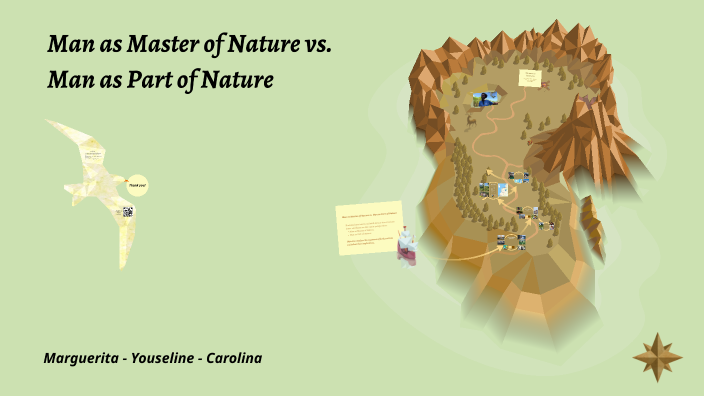Man as Master of Nature vs. Man as Part of Nature by Carolina Rodriguez ...