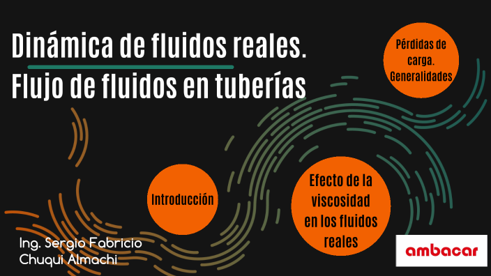 Dinámica de fluidos reales. Flujo de fluidos en tuberías by naomy mejia ...
