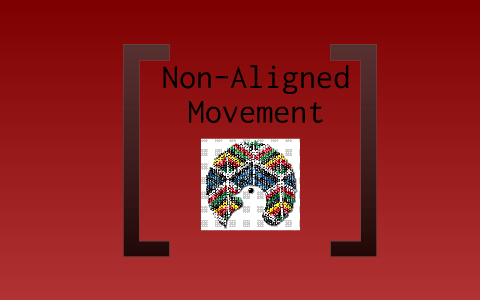 Non-alignment Movement by Michelle Ching on Prezi