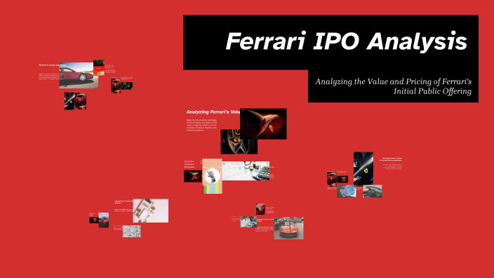 Ferrari IPO Analysis by PRAJAKTA HULE on Prezi