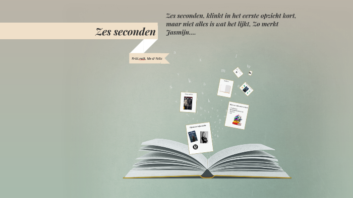 Zes seconden by Vera Belt on Prezi