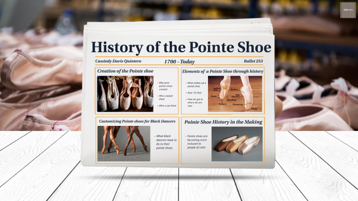 History of the Pointe Shoe by Cass Davis on Prezi