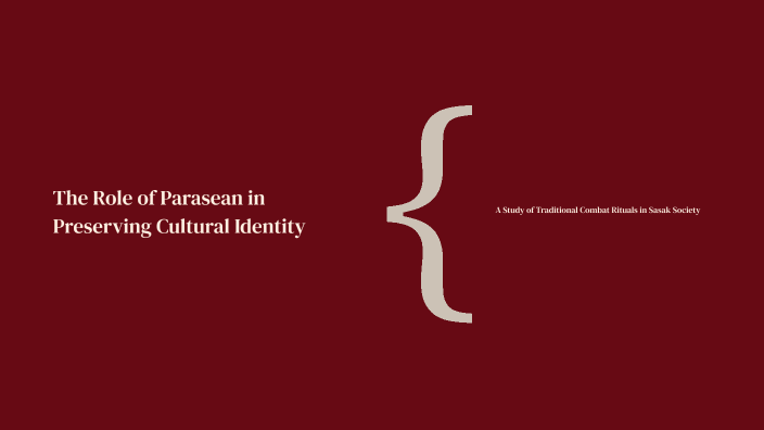 The Role of Parasean in Preserving Cultural Identity by alif ilman on Prezi