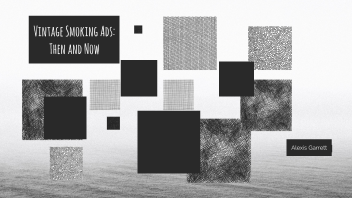 Rhetorical Analysis: Vintage smoking Ads by Alexis Jordan Garrett on Prezi