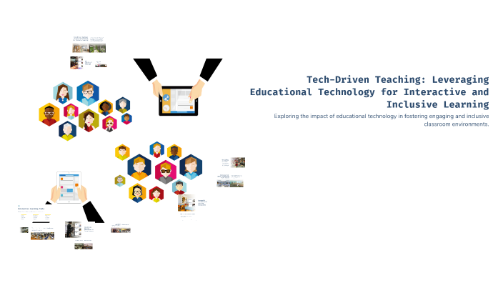 Tech-Driven Teaching: Leveraging Educational Technology for Interactive ...