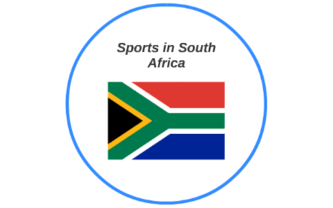 Sports in South Africa by Paul Bal on Prezi