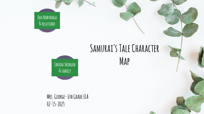 Samurai's Tale Character Map by Sasha George on Prezi