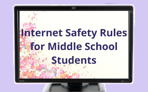 Internet Safety For Middle School Students by Urooba Imtiaz on Prezi
