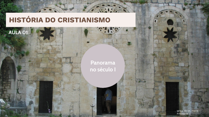 PANORAMA DO CRISTIANISMO NO SÉCULO I by William Koppe on Prezi