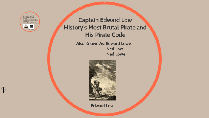 Captain Edward Low by Gary Smith on Prezi