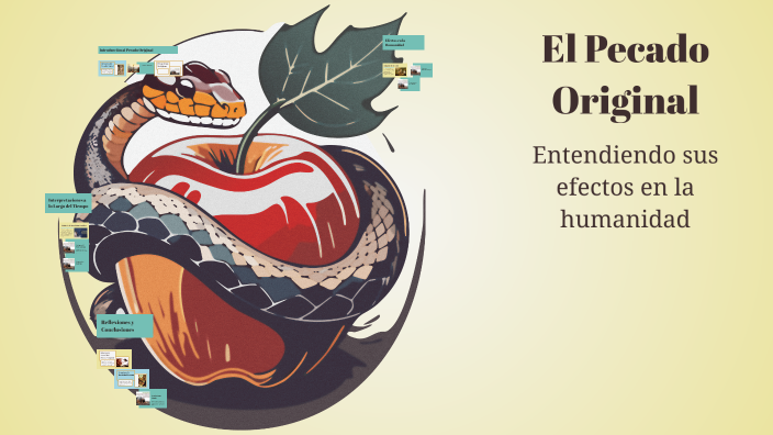 El Pecado Original by Moisés Zuñiga on Prezi